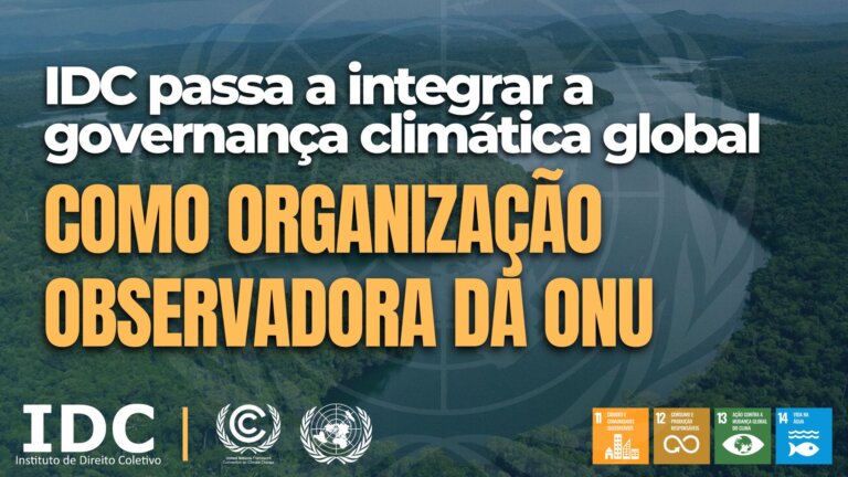 IDC passa a integrar a governança climática global como organização ...